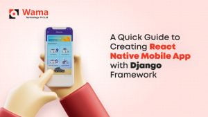 A Guide to Create React Native Mobile App with Django Framework